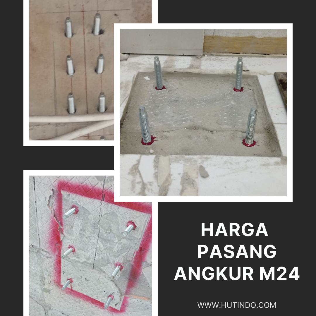 Harga Pasang Angkur M24 - Hutama Teknik Indonesia
