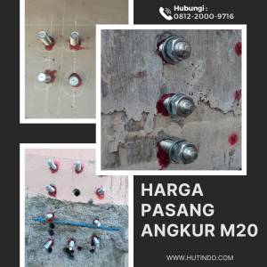 Harga Pasang Angkur M20 - Hutama Teknik Indonesia